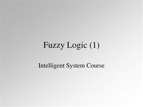 ppt fuzzy logic 1 powerpoint presentation free download id 1164602