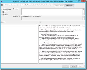 Prohibit Connection To Non Domain Networks When Connected To Domain Authenticated Network Is