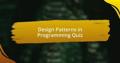 Design Patterns In Programming Quiz Sg