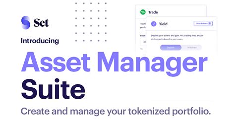 Introducing The Asset Manager Suite By Felix Feng Set Labs Medium