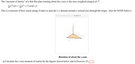 Solved The Moment Of Inertia Of A Thin Flat Plate Rotating
