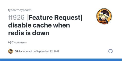 Feature Request Disable Cache When Redis Is Down Issue Typeorm Typeorm Github