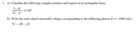 Solved A Calculate The Following Complex Number And Chegg