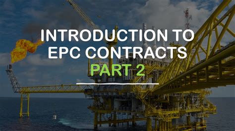 Introduction To Epc Contracts Part 2 Emmanuel