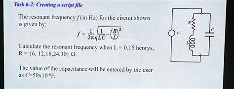 Task 6 2 Creating A Script File The Resonant Frequency F In Hz For