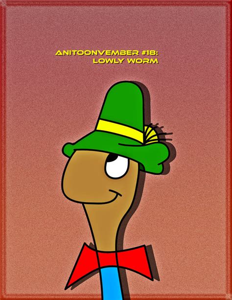 Anitoonvember 18 Lowly Worm By Neominationtechno841 On Deviantart