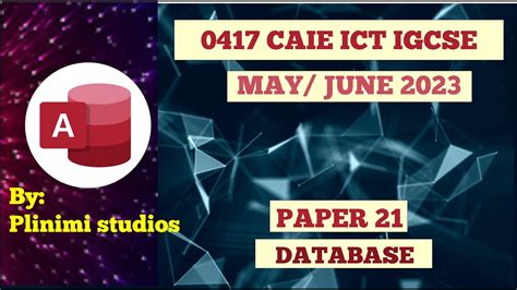 Ict Igcse 0417 Mayjune 2023 Paper 21 Database Youtube