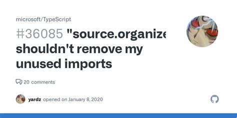 Source OrganizeImports Shouldn T Remove My Unused Imports Issue Microsoft