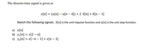 Solved The Discrete Time Signal Is Given As Chegg