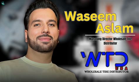 Global Success Muhammad Waseem Aslams Journey