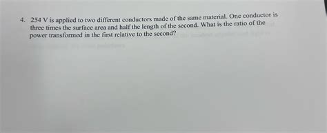 Solved 254v ﻿is Applied To Two Different Conductors Made Of