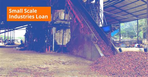 Loan Schemes For Small Scale Industries In India