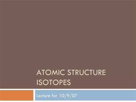 Lecture 2 Atomic Structure Isotopes PPT