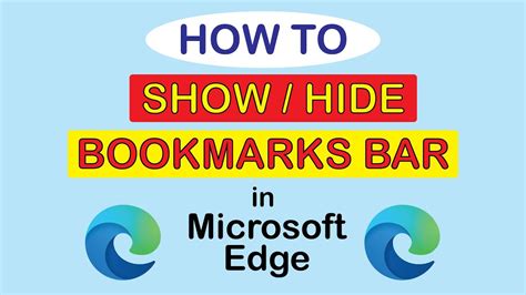 how to hide or show the bookmarks bar in the microsoft edge web browser