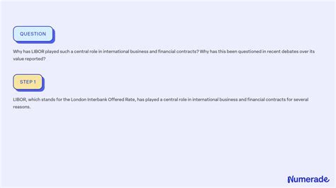 Solved Why Has Libor Played Such A Central Role In International Business And Financial