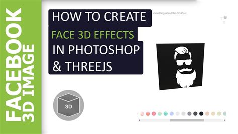 Facebook 3d Face Effect In Photoshop And Threejs Editor Youtube
