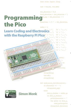 New Book Programming The Pico By Simon Monk Book PiDay RaspberryPiPico Raspberry Pi