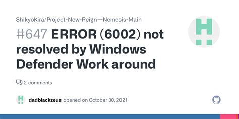 Error 6002 Not Resolved By Windows Defender Work Around · Issue 647 · Shikyokiraproject New