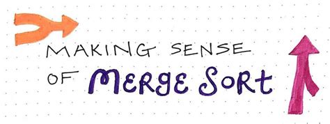 Elio Nelson Cortés Martínez On Linkedin Making Sense Of Merge Sort [part 1]