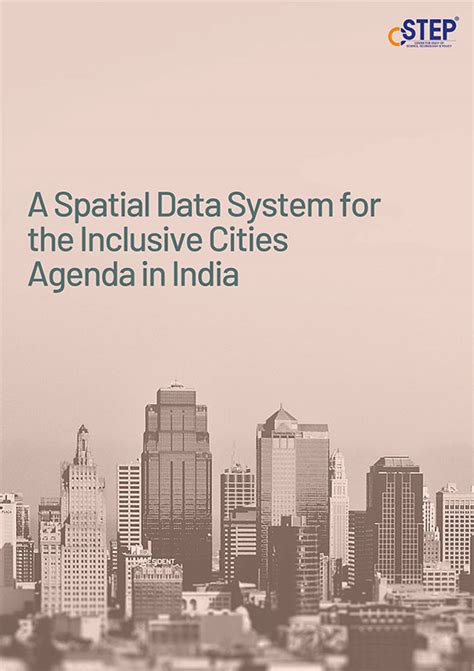 A Spatial Data System For The Inclusive Cities Agenda Cstep