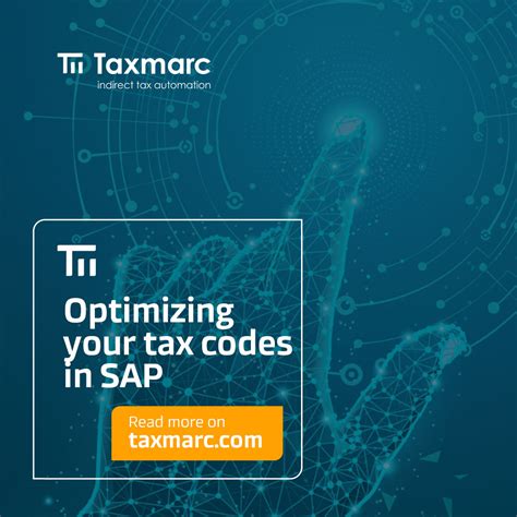 Optimize Your Tax Codes In SAP Taxmarc