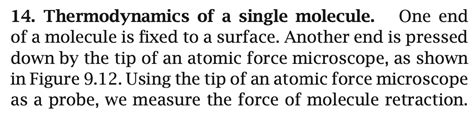 Solved 14 Thermodynamics Of A Single Molecule One End Of A