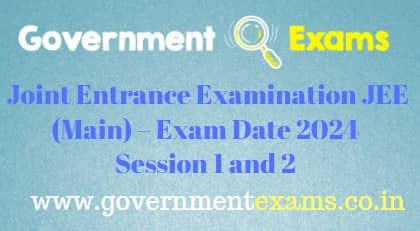 JEE Main 2024 Exam Date Government Exams