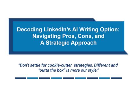 Decoding Linkedins Ai Writing Option Navigating Pros Cons And A