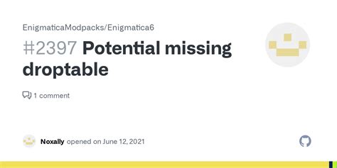 Potential Missing Droptable · Issue 2397 · Enigmaticamodpacksenigmatica6 · Github