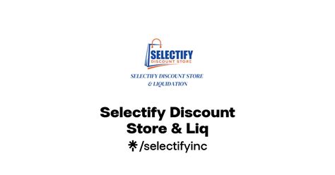 Selectify Discount Store And Liq Instagram Linktree