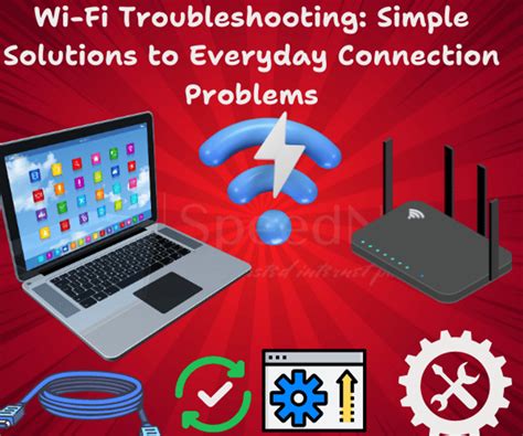 Wi Fi Troubleshooting Quick Fixes For Connection Issues