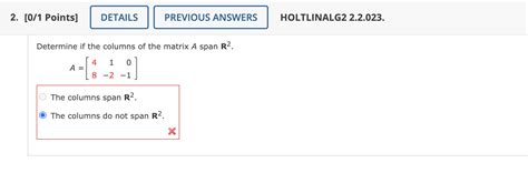 solved determine if the columns of the matrix a span r2