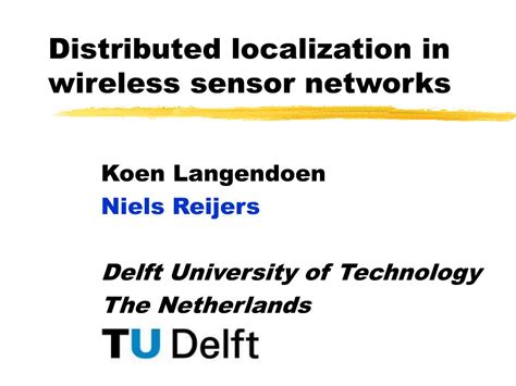 ppt distributed localiza tion in wireless sensor networks powerpoint presentation id 3545511