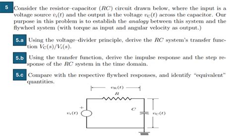 Consider The Resistor Capacitor Rc Circuit Drawn Below Where The Input