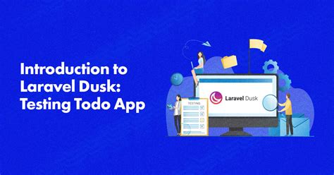 Using Laravel Dusk To Test ToDo App
