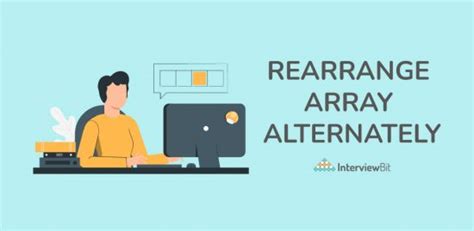 Rearrange Array Alternately Interviewbit