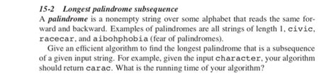 Solved Longest Palindrome Subsequence A Palindrome Is A Chegg Com