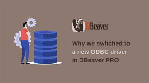 Why We Switched To A New Odbc Driver In Dbeaver Pro Dbeaver
