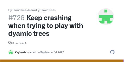 Keep Crashing When Trying To Play With Dyamic Trees · Issue 726 · Dynamictreesteam Dynamictrees