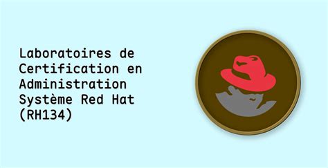 Création Et Configuration De Systèmes De Fichiers Rhcsa Labex