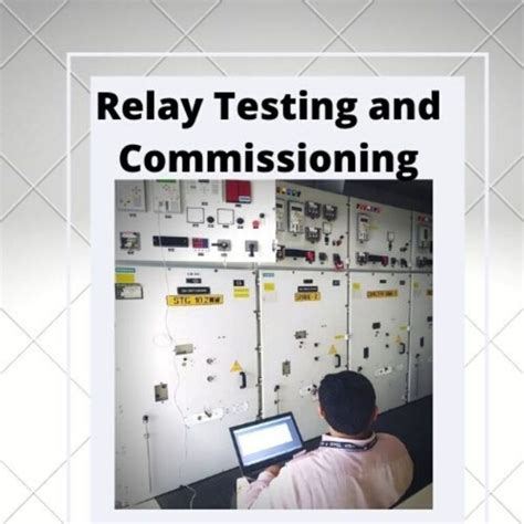 Relay Testing And Commissioning Services