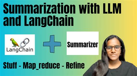summarization with langchain stuff — map reduce — refine by abonia sojasingarayar medium
