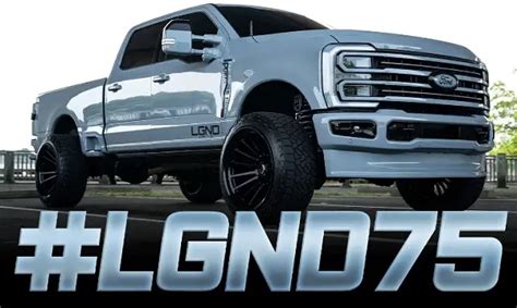 Lgnd Supply Truck Giveaway Win A 2025 Ford F 250 Platinum 50000