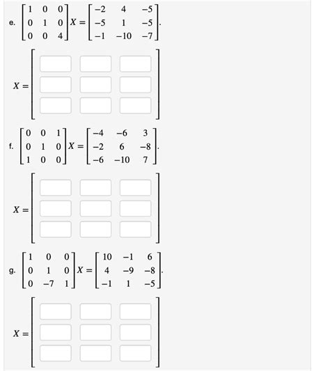 Solved In Each Part Find The Matrix X Solving The Chegg