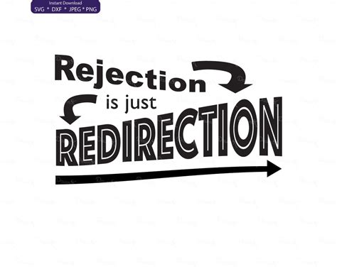 Rejection Is Redirection Svg Rejection Redirection Clip Art Inspire Svg Artist Svg Positive