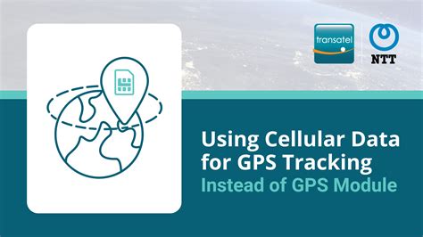 How To Use Cellular Data For GPS Tracking Say Goodbye To GPS Modules