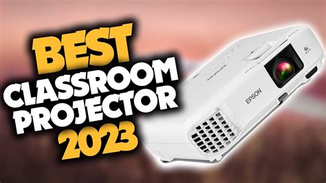 Best Projector For Classroom In 2023 Top 5 Picks For Teachers Youtube