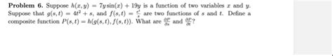 solved problem 6 ﻿suppose h x y 7ysin x 19y ﻿is a