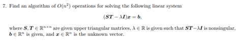 solved 7 find an algorithm of o n2 operations for solving