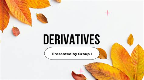 SOLUTION Derivatives And Its Types Studypool